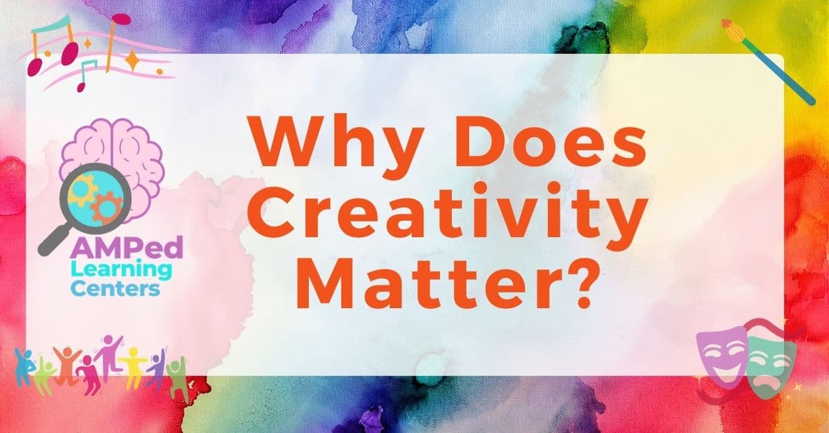 Why Does Creativity Matter in Early Childhood Education? - AMPed Education